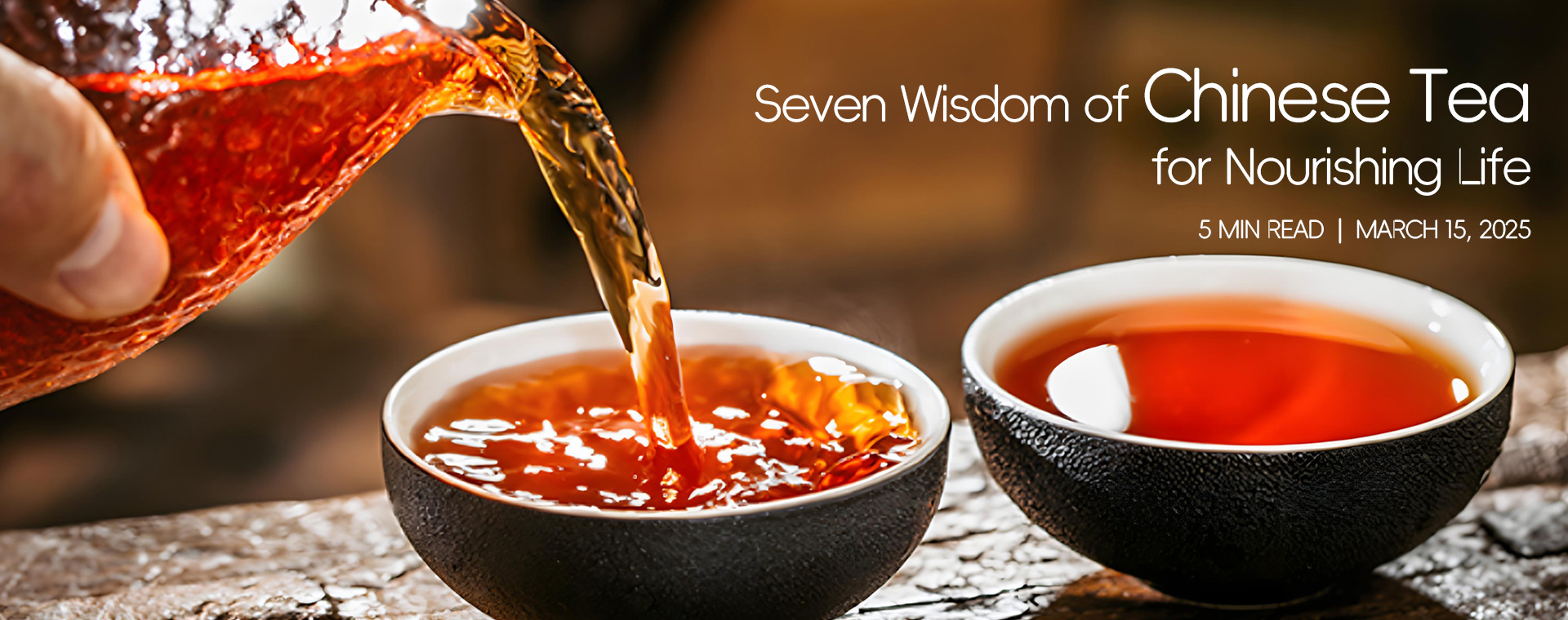 Seven Wisdom Of Chinese Tea For Nourishing Life